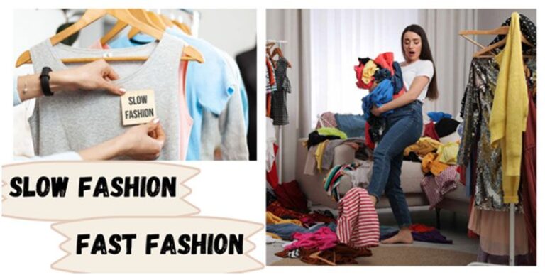 Why Slow Fashion Is Better Than Fast Fashion?